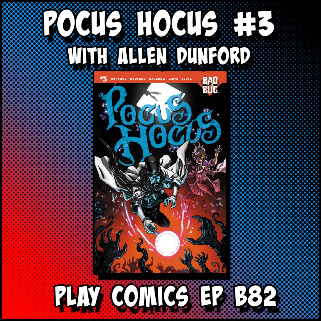 Pocus Hocus #3 with Allen Dunford – Play Comics