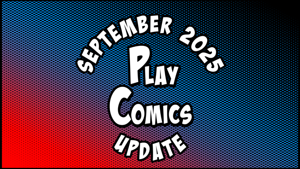 Comic Controller Chronicles: September 2025 – Play Comics